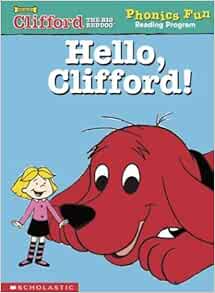 Hello, Clifford! (Book 1: m, a) (Phonics Fun Reading Program: Clifford ...