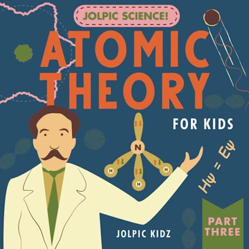 Jolpic Science! Atomic Theory for Kids Part Three: Wave-Particle ...