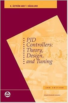 PID Controllers: Theory, Design, and Tuning: Tore Hagglund: 9781556175169: Amazon.com: Books