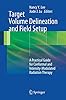 Target Volume Delineation and Field Setup: A Practical Guide for ...