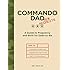 Commando Dad: Basic Training: How to Be an Elite Dad or Carer from Birth to Three Years: Neil ...