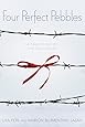 Four Perfect Pebbles: A True Story of the Holocaust: Perl, Lila, Lazan ...