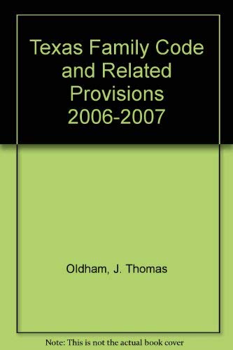 Free Download: Texas Family Code and Related Provisions 2006-2007 by J ...