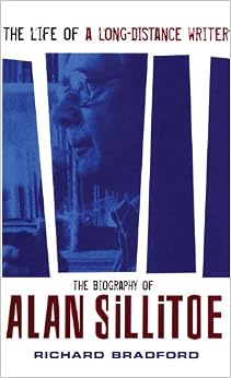The Life of a Long Distance Writer: The Authorised Biography of Alan ...