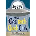 The Get Rich Quick Club: Gutman, Dan: 9780060534424: Amazon.com: Books