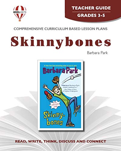 Skinnybones - Teacher Guide by Novel Units: Novel Units: 9781581306040 ...