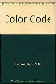 Color Code: Taylor Hartman Ph.D.: 9781880674000: Amazon.com: Books