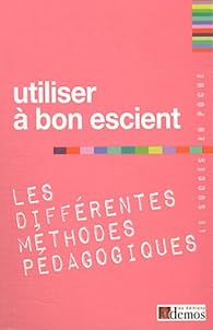 Que lire après Utiliser à bon escient les différentes méthodes ...