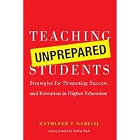 Teaching Unprepared Students: Strategies for Promoting Success and ...