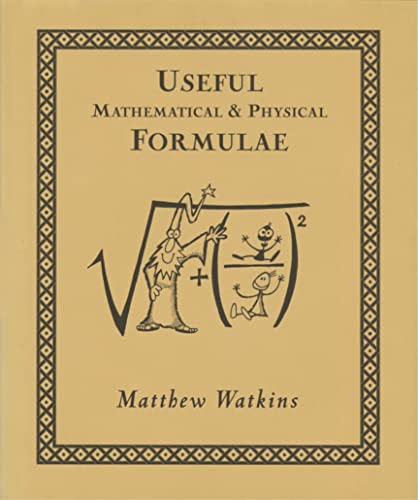 Useful Mathematical and Physical Formulae: Watkins, Matthew, Tweed ...