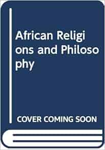 Introduction to African Religion: John S. Mbiti: 9780275258405: Amazon ...