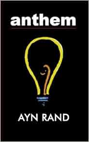 Amazon.com: Anthem (9781629101637): Ayn Rand: Books