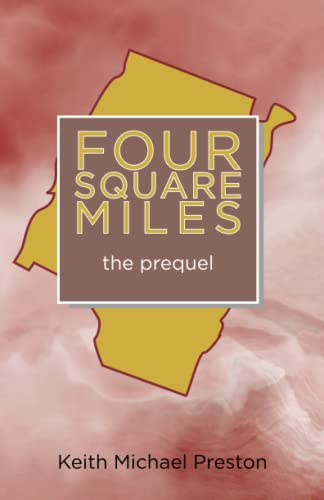 Amazon.com: Four Square Miles the prequel: 9781734592542: Preston ...