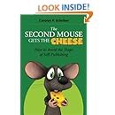 The Second Mouse Gets the Cheese: How to Avoid the Traps of Self ...