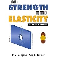 Amazon.com: Advanced Mechanics of Materials and Applied Elasticity: 9780137079209: Ugural, Ansel ...