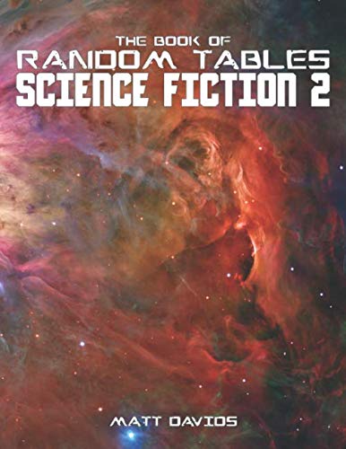 The Book of Random Tables: Science Fiction: 25 Tabletop Role-Playing ...