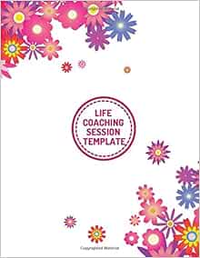 Life Coaching Session Template: Large Paperback Journal, Notebook ...