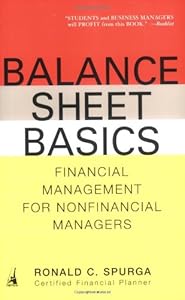 Balance Sheet Basics: Financial... book by Ronald C. Spurga