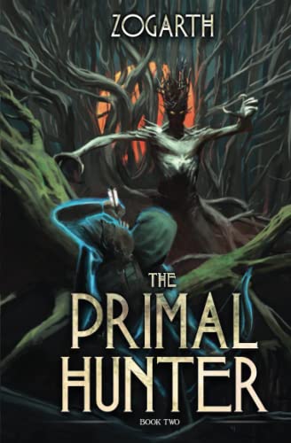 The Primal Hunter 2: A LitRPG Adventure: Zogarth: 9798834943716: Amazon ...