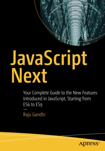 JavaScript Next: Your Complete Guide to the New Features Introduced in ...