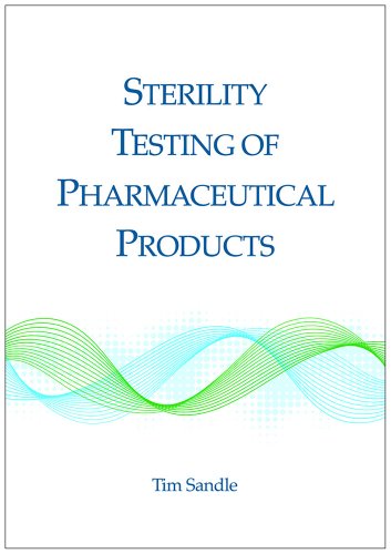 Sterility Testing of Pharmaceutical Products: Tim Sandle: 9781933722740 ...