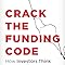 Amazon.com: Crack the Funding Code: How Investors Think and What They ...