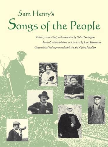 Sam Henry's "Songs of the People": Henry, Sam, Huntington, Gale ...