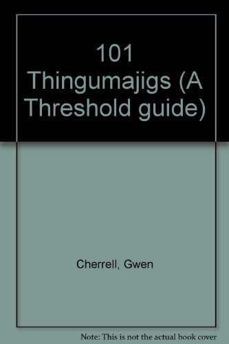 101 Thingumajigs: Gwen Cherrell: 9780233976549: Amazon.com: Books