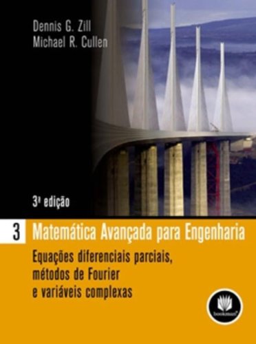 Matemática Avançada Para Engenharia - Volume 3 PDF Dennis G. Zill