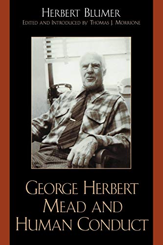 Amazon.com: George Herbert Mead and Human Conduct: 9780966580440 ...