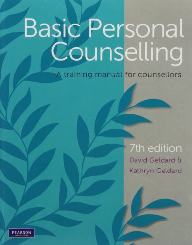 Basic Personal Counselling (7th Edition): Geldard, David, Geldard ...