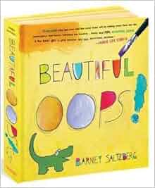 Beautiful Oops: Barney Saltzberg: 9780761157281: Amazon.com: Books