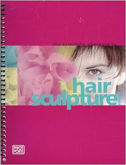 Pivot Point; The Scientific Approach to Hair Sculpture: Ladies: Pivot ...