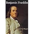 Amazon.com: Benjamin Franklin: 9780300095326: Morgan, Edmund S.: Books