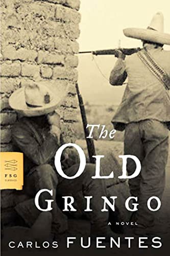 Amazon.com: The Old Gringo: A Novel (FSG Classics): 9780374530525 ...