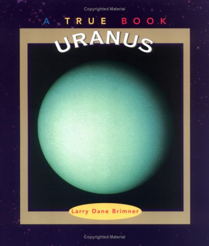 Uranus (True Books): Brimner, Larry Dane: 9780516265087: Amazon.com: Books