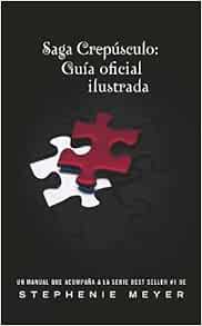 Saga Crepusculo / The Twilight Saga: Guia Oficial Ilustrada / The ...