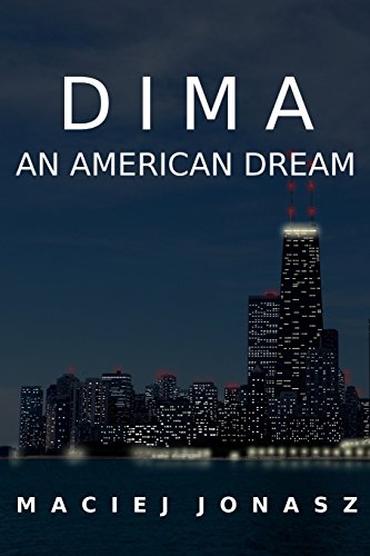 Dima: An American Dream: Jonasz, Maciej: 9781979821698: Amazon.com: Books