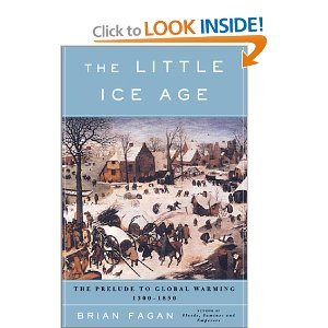 The Little Ice Age How Climate Made History 1300 1850 byFagan: Fagan ...