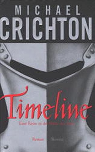 Timeline: Crichton, Michael: 9783896671134: Amazon.com: Books