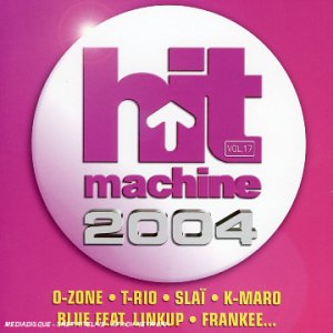 Hit Machine 2004, Vol.17: Multi-Artistes, Multi-Artistes: Amazon.fr: CD ...