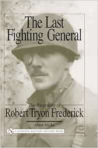 Amazon.com: The Last Fighting General: The Biography of Robert Tryon ...