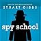Spy School: Gibbs, Stuart: 9781442421837: Books - Amazon.ca