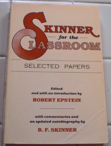 Amazon.com: Skinner for the Classroom: Selected Papers: 9780878222612 ...