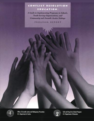 Conflict Resolution Education: A Guide to Implementing Programs in ...