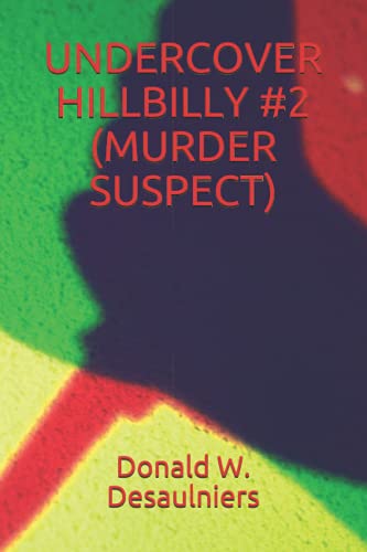 Amazon.com: UNDERCOVER HILLBILLY #2 (MURDER SUSPECT) (UNDERCOVER ...