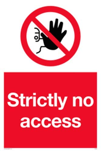 Strictly No Access Prohibition Sign – BigaMart