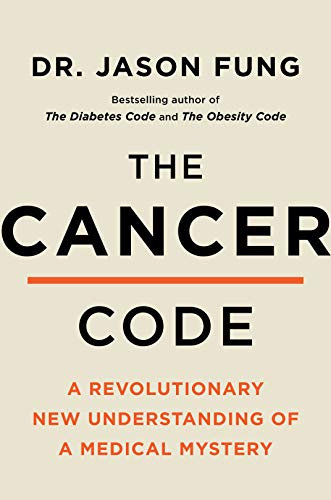 The Cancer Code: A Revolutionary New Understanding of a Medical Mystery ...