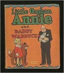 Little Orphan Annie and Daddy Warbucks: Harold GRAY: Amazon.com: Books