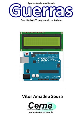 Apresentando Uma Lista De Guerras Com Display Lcd Programado No Arduino Ebook Resumo Ler